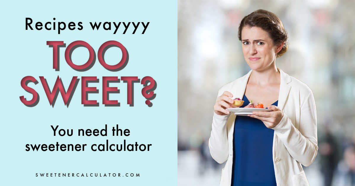 Sweetener is Way too Sweet or Not Sweet Enought? Try my Calculator